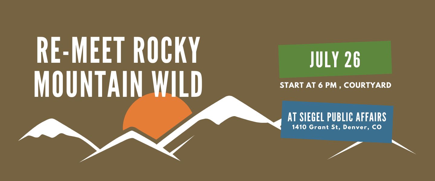 Re-Meet Rocky Mountain Wild, July 26, Denver